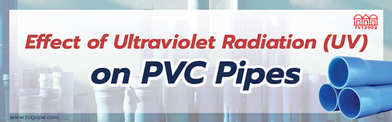 Effect of Ultraviolet Radiation (UV) on PVC Pipes – TVT 2002